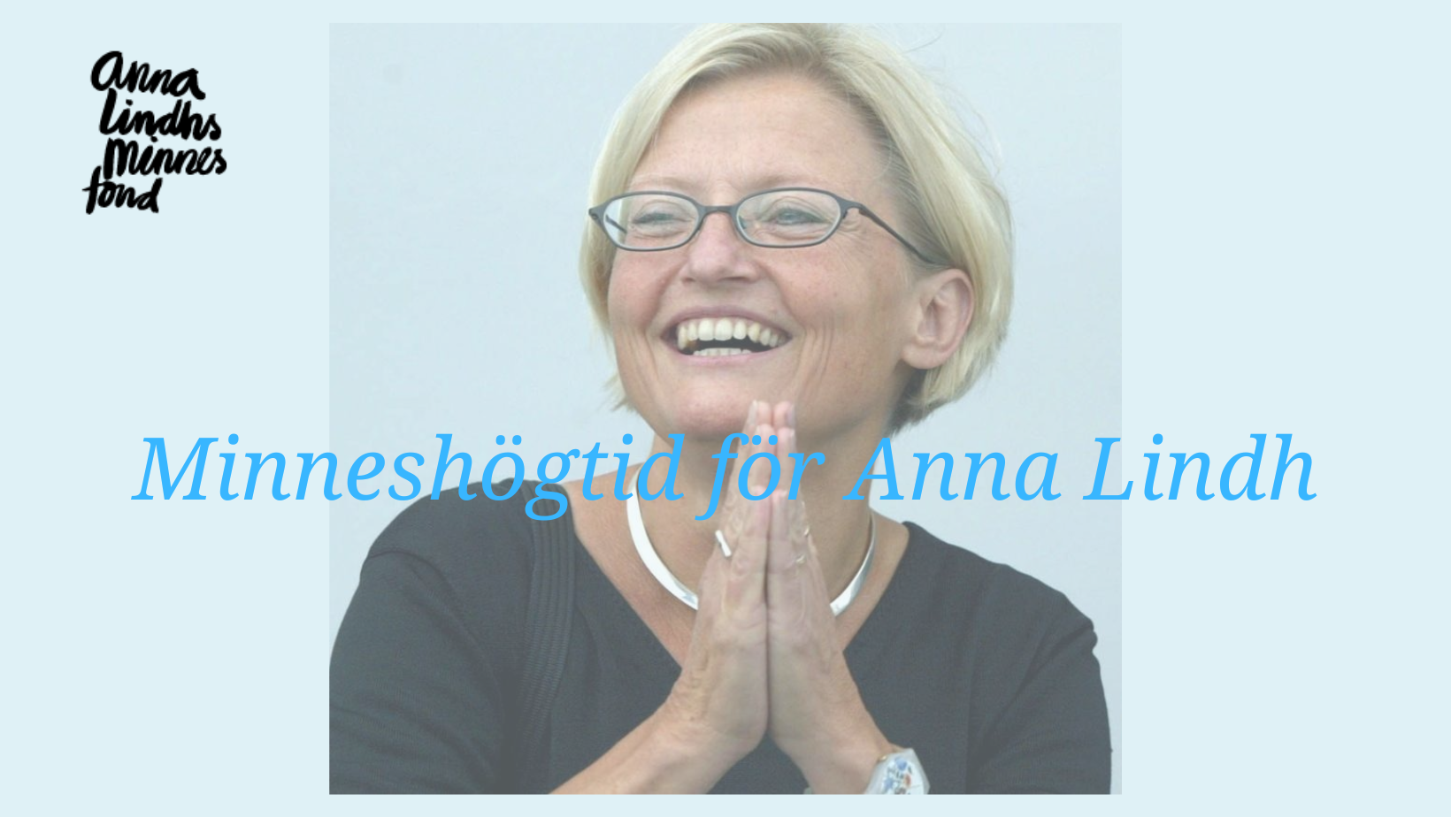 Minneshögtid för Anna Lindh - ABF Stockholm